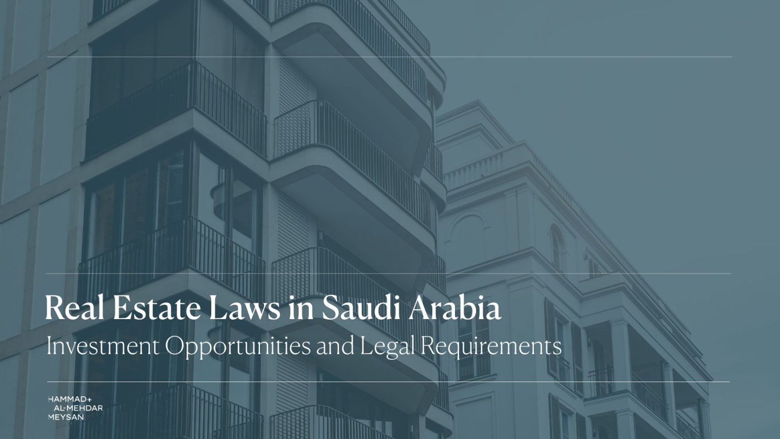 Real Estate Laws in Saudi Arabia: Investment Opportunities and Legal ...