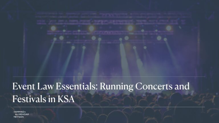 Event Law Essentials: Running Concerts and Festivals in KSA - Hammad ...