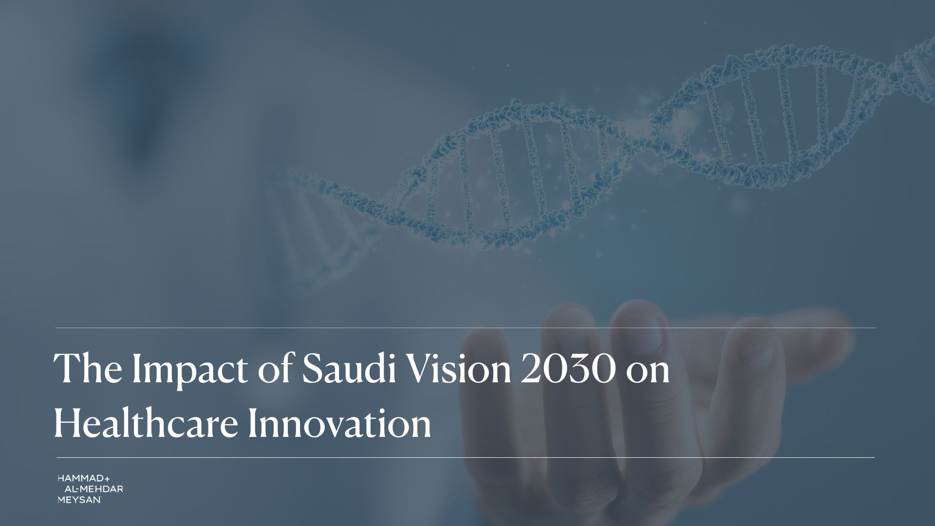 The Impact of Saudi Vision 2030 on Healthcare Innovations - Hammad & Al ...